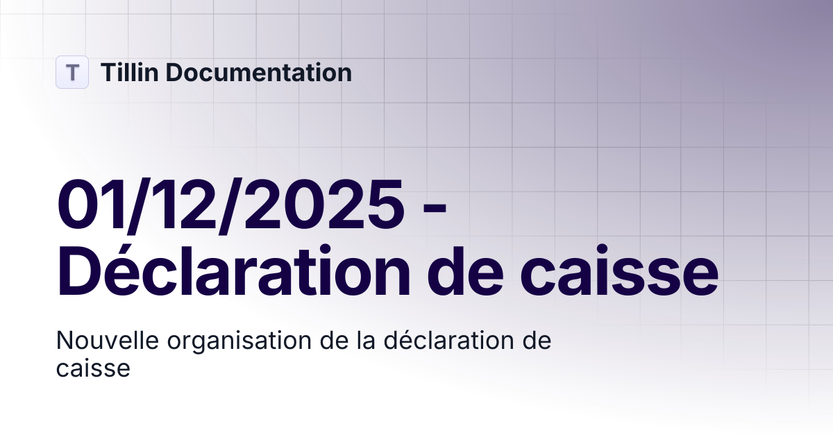 01/12/2025 - Déclaration de caisse | Tillin Documentation